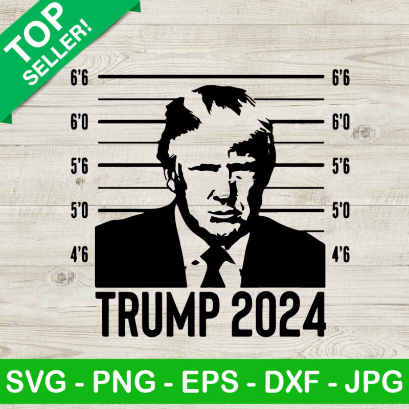 Trump Mugshot 2024 SVG, Mugshot 2024 SVG, President Donald Trump Mug ...
