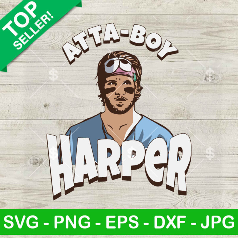 Atta Boy Harper SVG PNG, Bryce Harper SVG, Harper 3 SVG, Harper ...