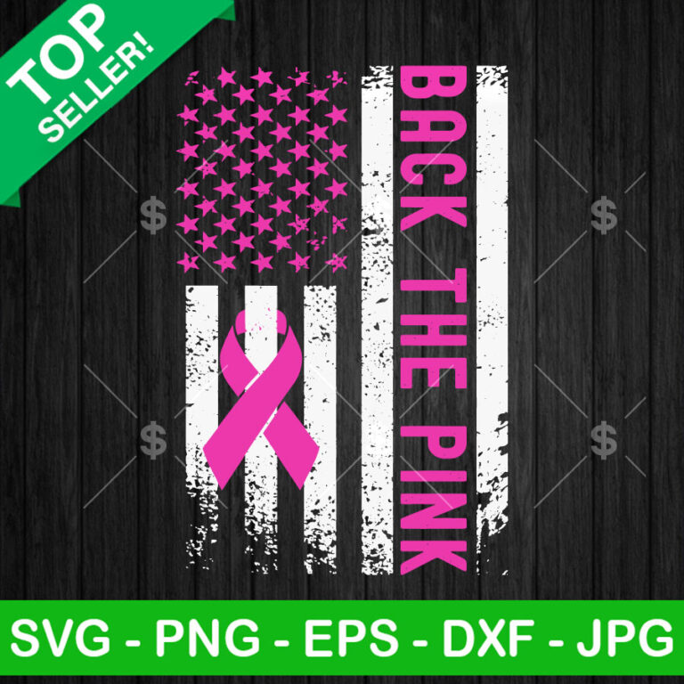 Back The Pink Flag Breast Cancer SVG, Back The Pink US Flag SVG, Breast ...