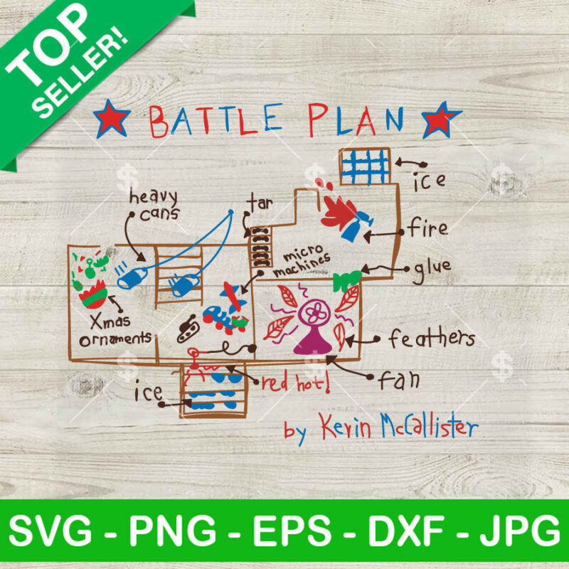 Battle Plan By Kevin McCallister SVG, Home Alone Battle Plan W ...