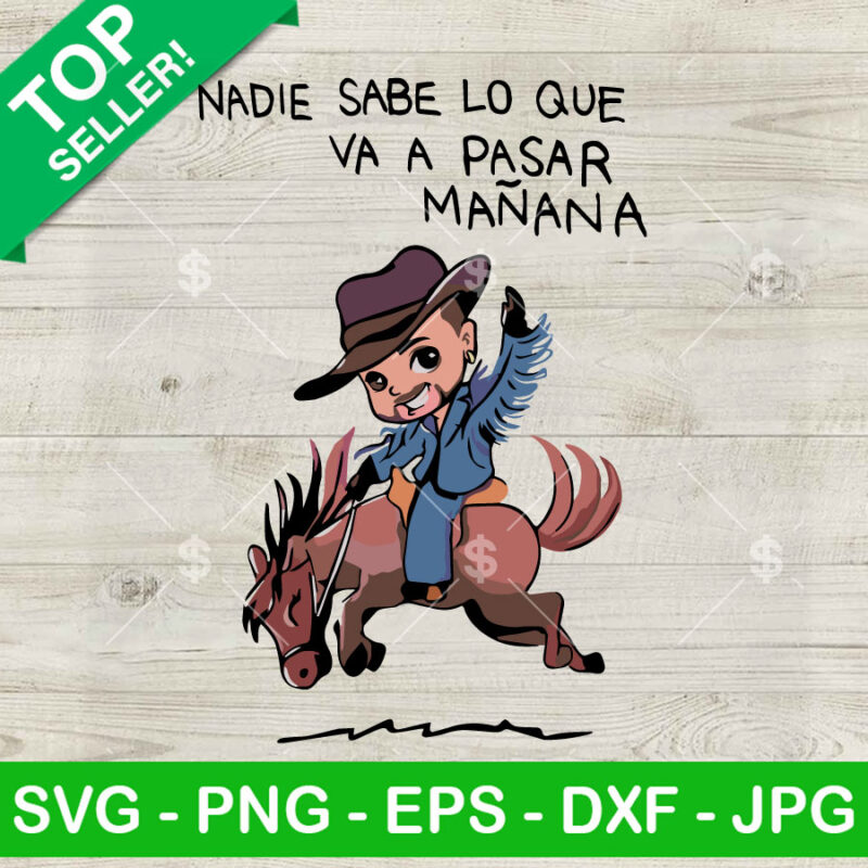 Bad Bunny Nadie Sabe Lo Que Va A Pasar Manana SVG, Benito Bad Bunny SVG ...