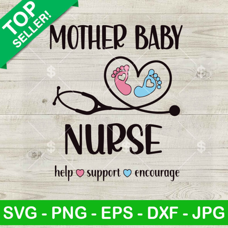 Mother Baby Nurse SVG, Nurse Help Support Encourage SVG, Postpartum ...