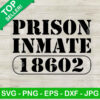 Prison Inmate SVG, Inmate Number SVG, County Jail Inmate SVG PNG DXF EPS