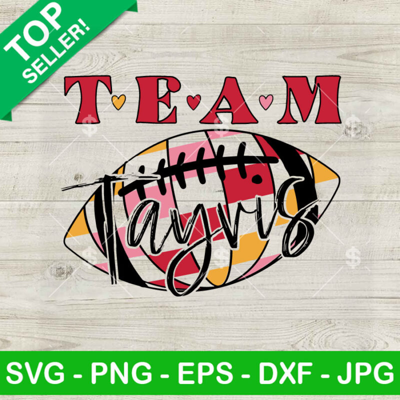 Team Tayvis Taylor Swift And Travis Kelce SVG, Taylor Swift Boyfriend ...