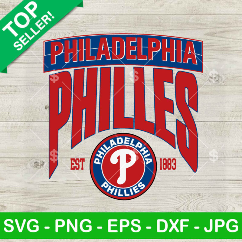 Philadelphia Phillies Baseball SVG, Philadelphia Phillies Est 1883 SVG ...