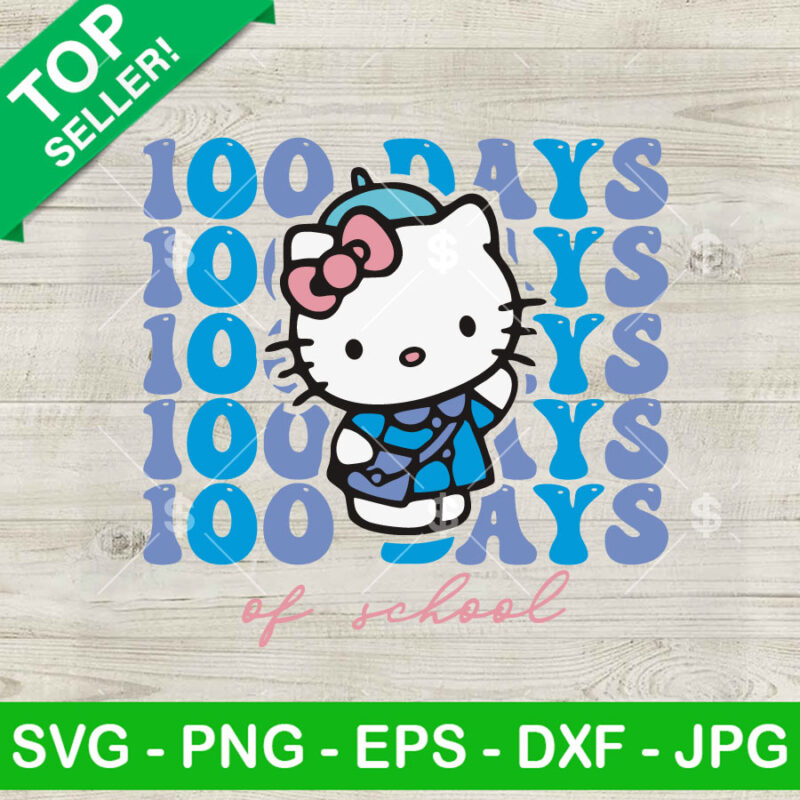 Kitty 100 days Of School SVG, Kawaii Hello Kitty Cat SVG, 100 days Of ...