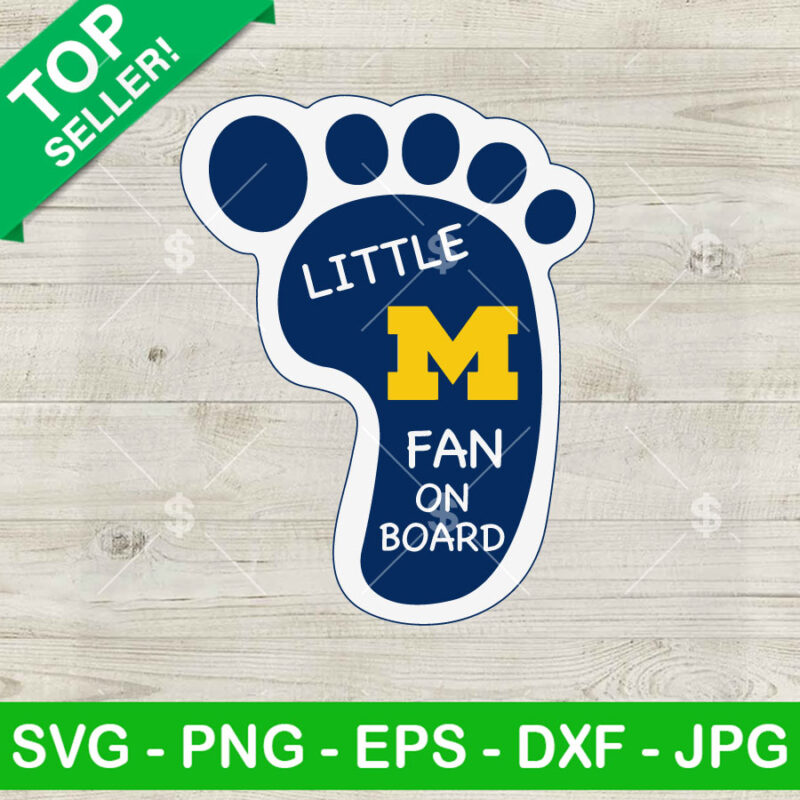 Little Michigan Fan on Board SVG, Michigan Wolverines Football Team SVG ...