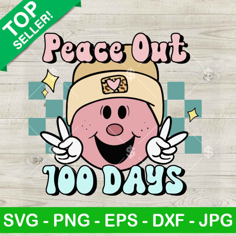 Peace Out 100 Days Of School SVG, Smiley Face 100 Days Of School SVG ...