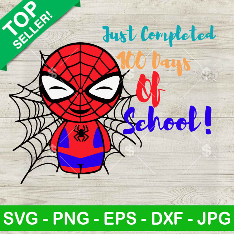 Baby Spider Man Just Completed 100 Days Of School SVG, 100 Days Of ...