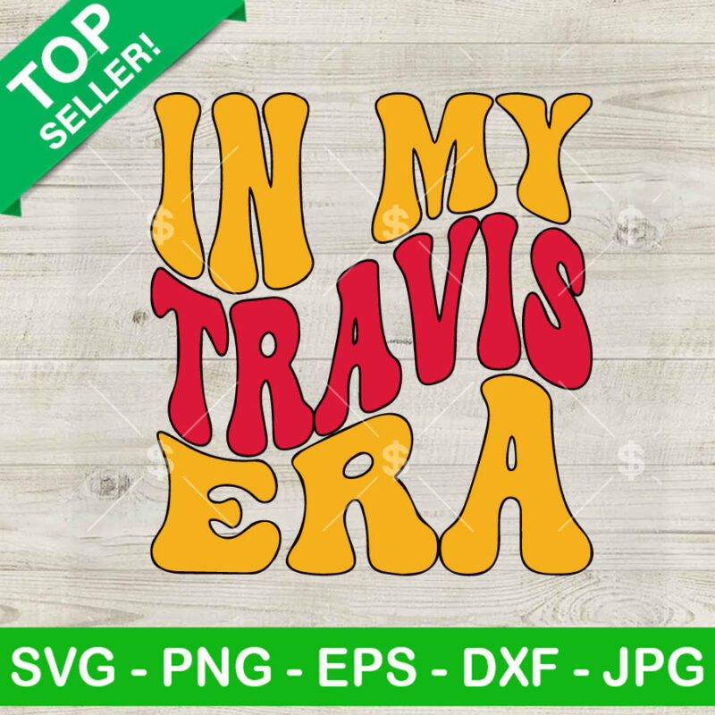 In my Travis Era KC Chiefs SVG, Travis Kelce Kansas city Chiefs SVG ...