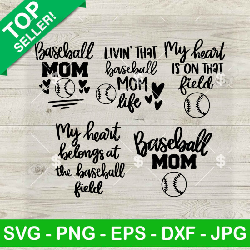 Baseball Mom SVG bundle, Livin' That Baseball Mom Life SVG, My Heart Is ...