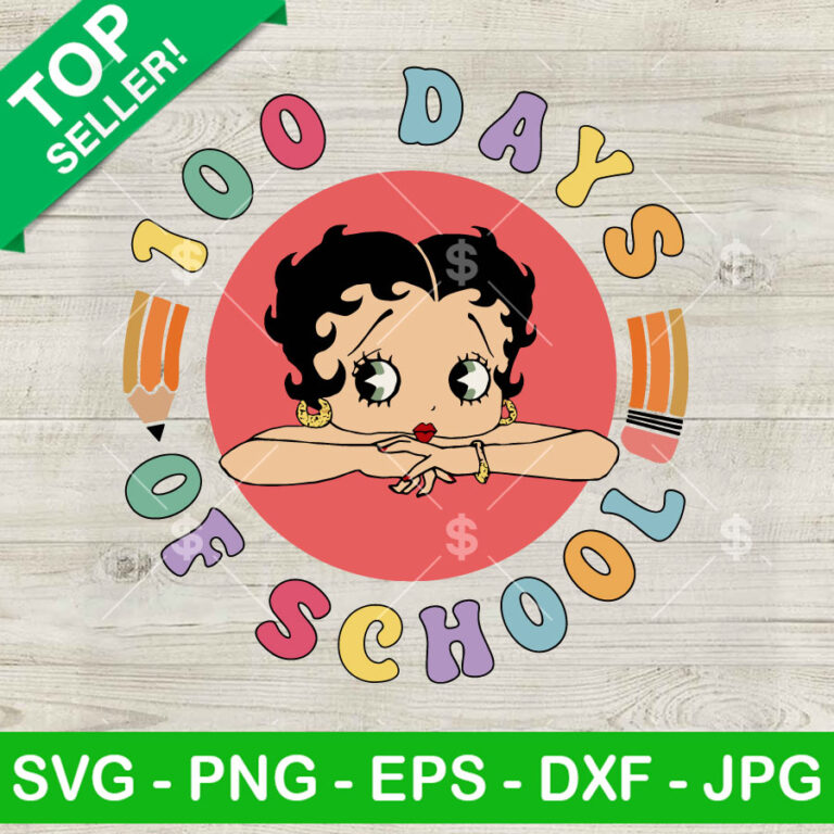 100 days Of School Betty Boop SVG, Happy 100 Days Of School SVG, Betty ...