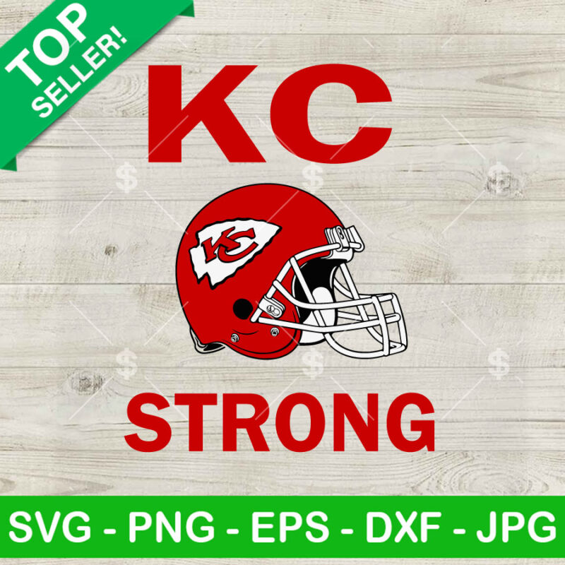 Kc Strong SVG, Kansas City Strong Football SVG, Kansas city Chiefs NFL ...