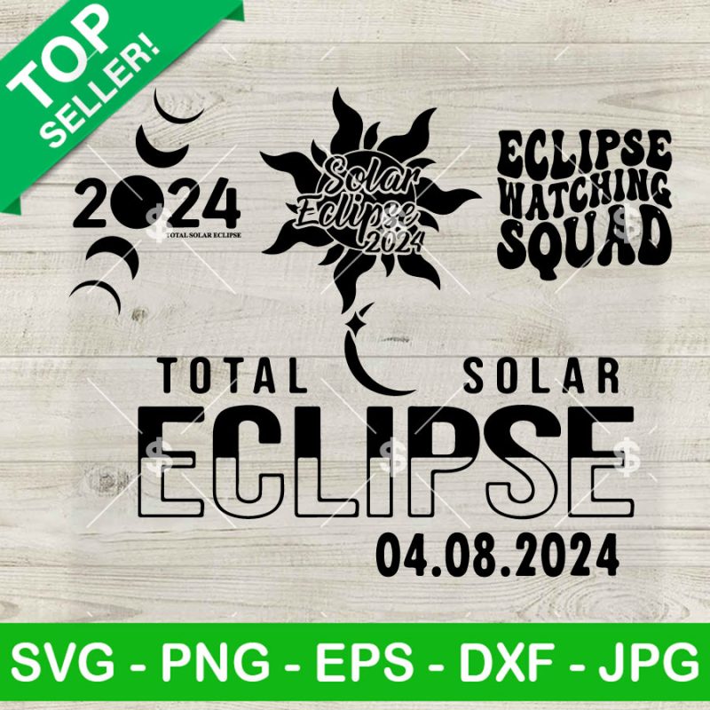 Total Solar Eclipse 2024 SVG Bundle, Solar Eclipse SVG, Eclipse ...