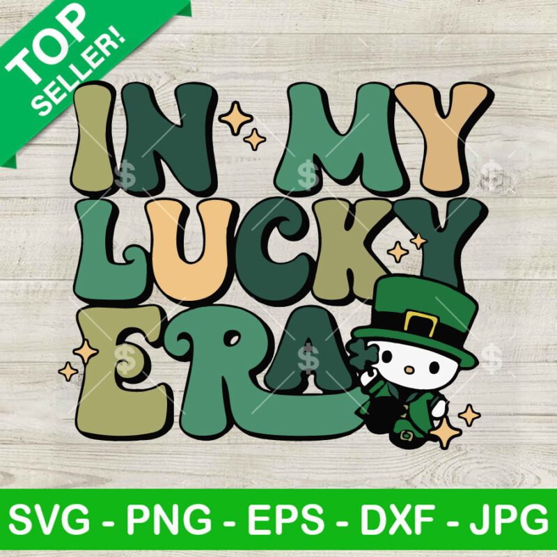 Hello Kitty In My Lucky Era SVG, Hello Kitty St Patrick's Day SVG ...