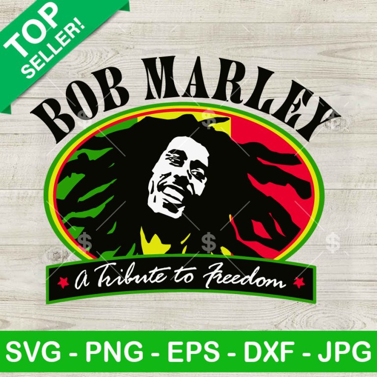 A Tribute To Freedom Bob Marley SVG, Bob Marley SVG, Quotes SVG Cut ...