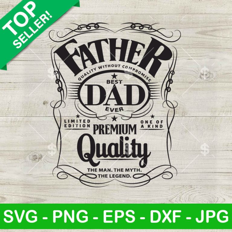 Best Dad Ever Premium Quality SVG, Father's Day Gift SVG, No 1 Dad SVG ...