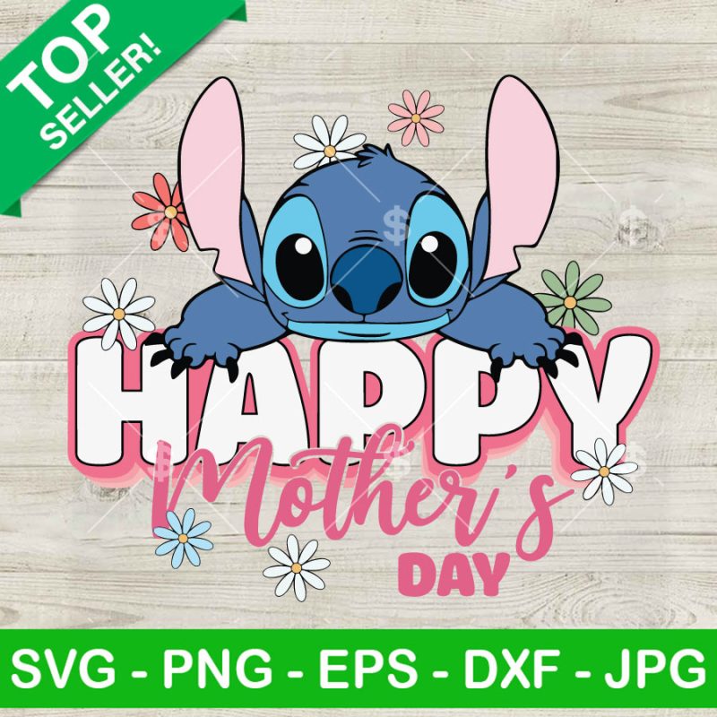 Cute Stitch Happy Mother's Day SVG, Mama Stich Gift SVG, Funny Disney ...