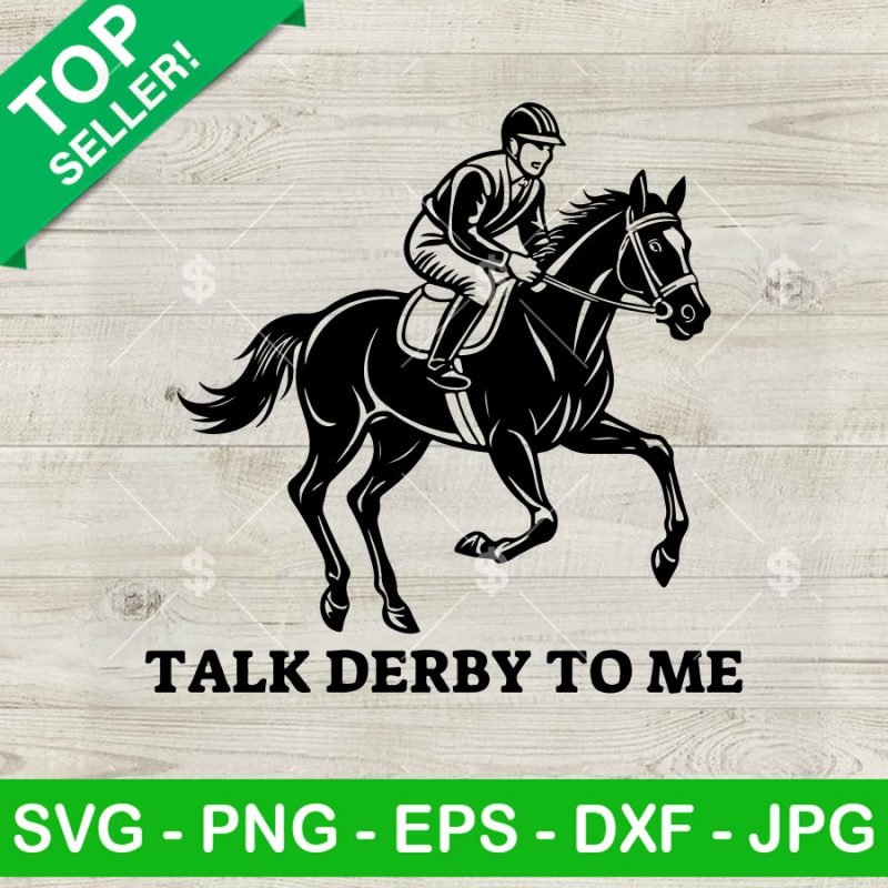 Talk Derby to me Horse riding SVG, Kentucky Derby SVG, Kentucky Derby ...