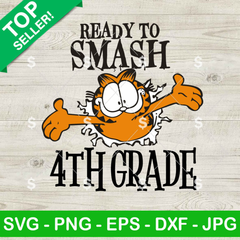 Garfield Ready To Smash 4th Grade SVG, Garfield Back to School SVG ...