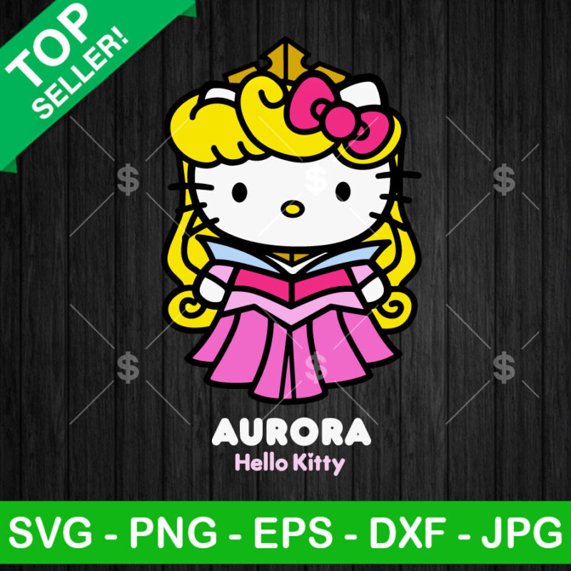 Hello Kitty Auroura Princess SVG, Auroura Princess Cat SVG, Disney ...