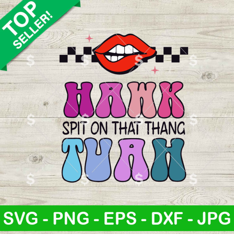 Hawk Tuah Spit on that Thang PNG, Hawk Tuah Girl Sublimation transfer ...