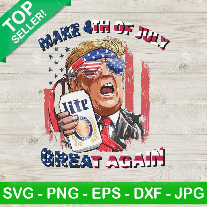Trump Drink Miller Lite Beer PNG, Trump 4th Of July Beer Sublimation ...