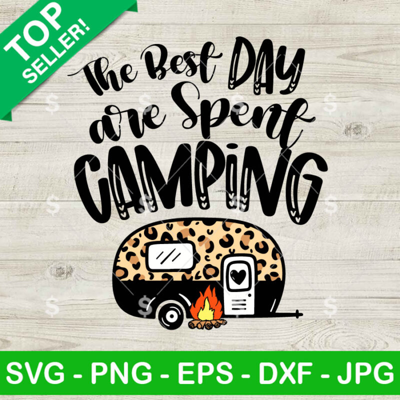 The Best Day Are Spent Camping SVG, Leopard Camper SVG, Happy Camper ...