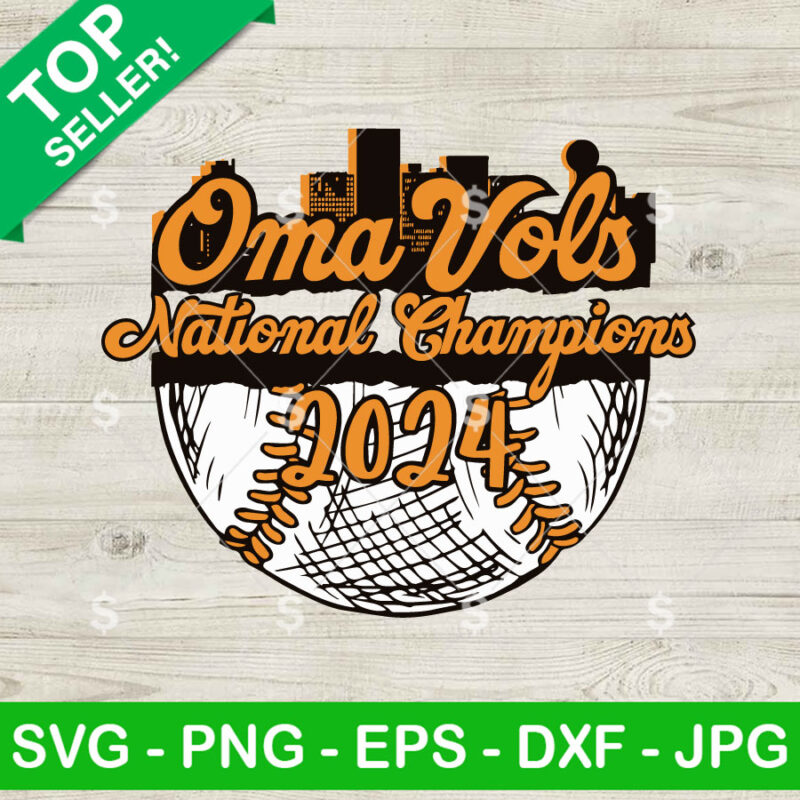 Oma Vols National Champions 2024 SVG, Tennessee Volunteers Baseball SVG ...