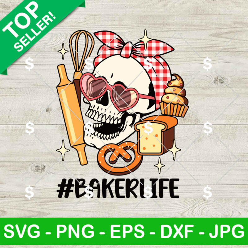 Skeleton Baker Life SVG, Baker Life SVG, Skull Baker SVG Cricut