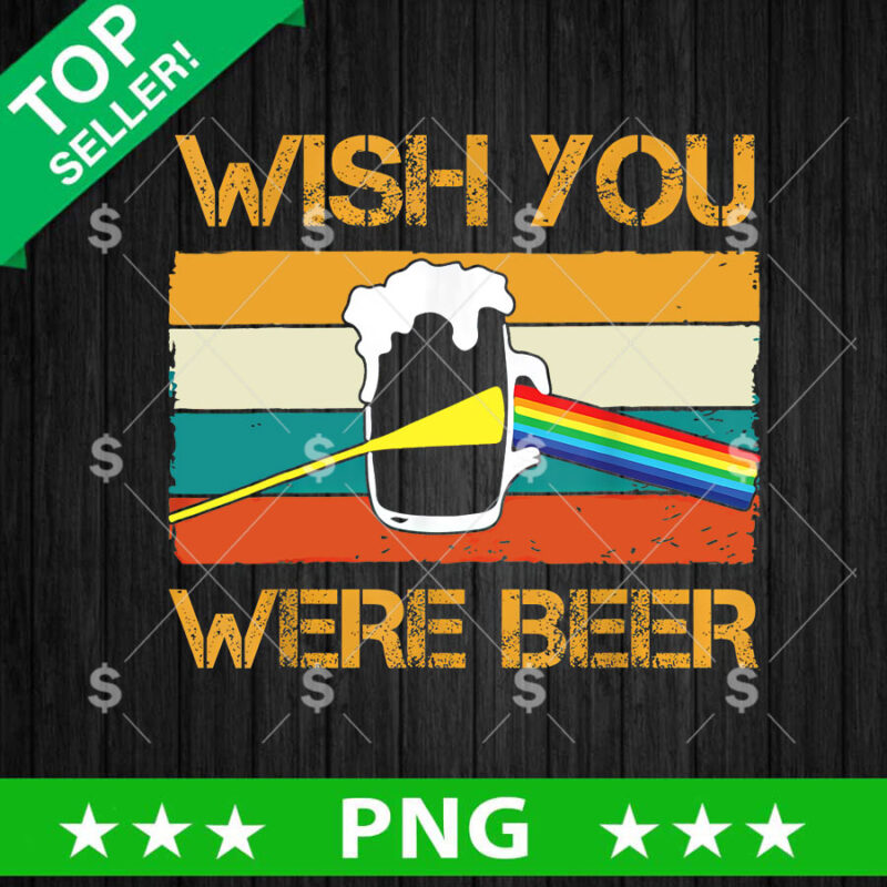 Wish you Were Beer Vintage PNG, Beer Sublimation transfer PNG