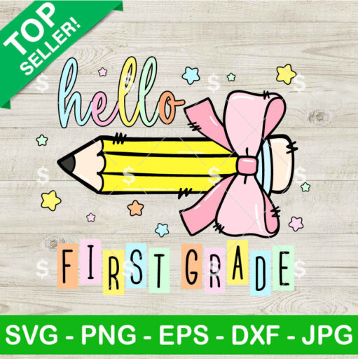 Hello First Grade Pencil Bow SVG, Hello 1st Grade SVG, Back To School ...