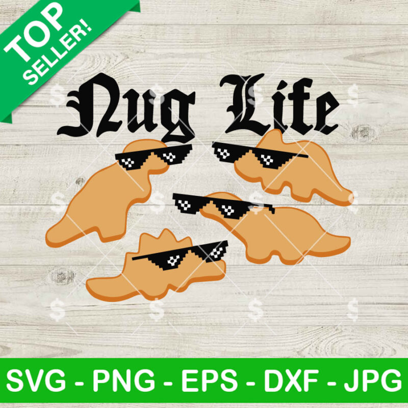 Nug Life Nuggets Popular SVG, Nug Life Funny SVG PNG