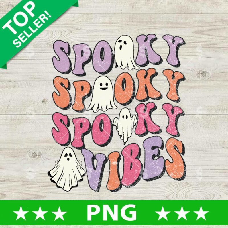 Spooky Spooky Vibes Boo PNG, Spooky Vibes Sublimation PNG
