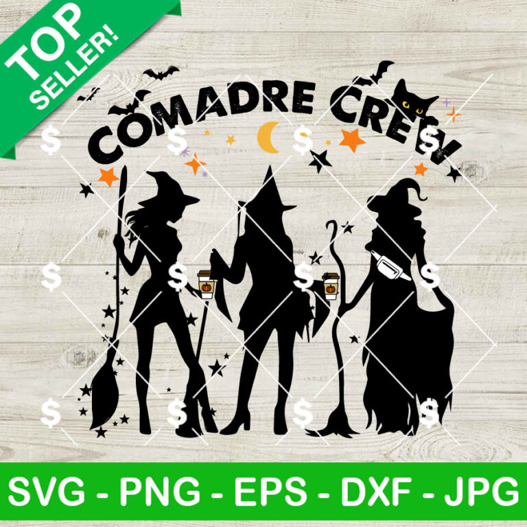 Comadre Crew SVG, Comadre Crew Sexy Witch SVG, Witch Friends SVG