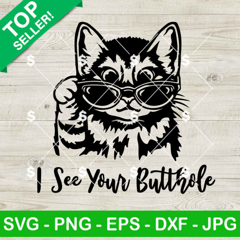 Funny Cat I See Your Butthole SVG, Butt Hole SVG, Funny Cat Toilet SVG