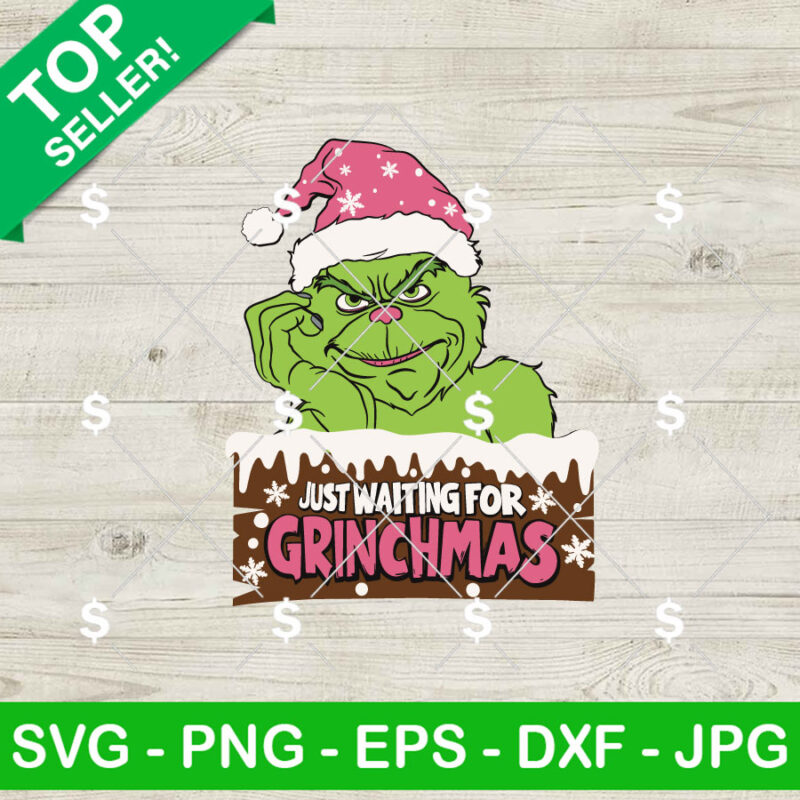 Grinch It's Time For Grinchmas SVG, Grinch SVG, Merry Grinchmas SVG