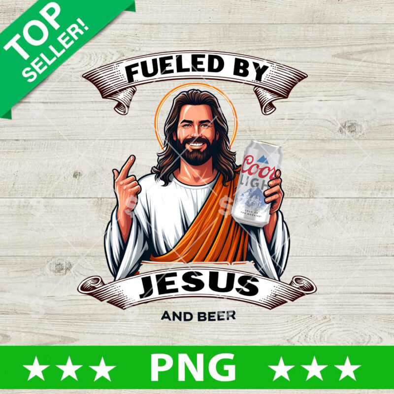 Fueled by Jesus And Beer Coors Light PNG, Jesus Coors Light Beer PNG ...