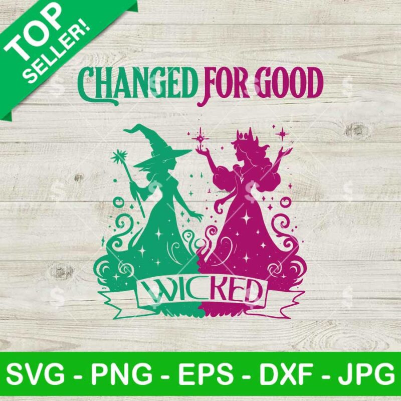 Wicked Movie SVG, Wicked Changed For Good SVG, Elphaba And Glinda ...