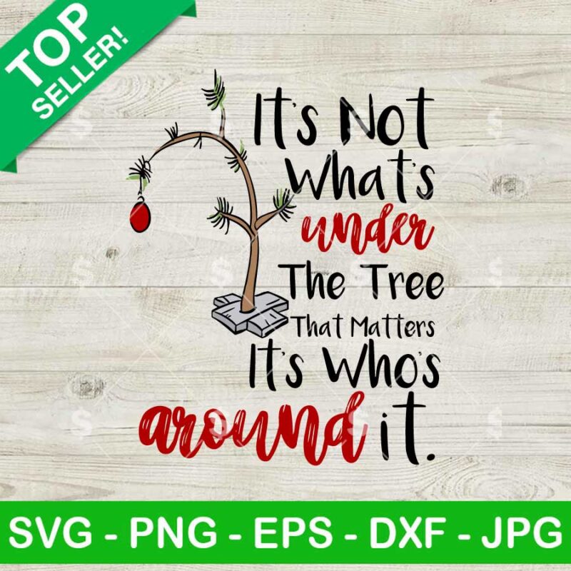 Its Not Whats Under The Tree Snoopy SVG PNG, Peanuts Christmas Tree SVG ...