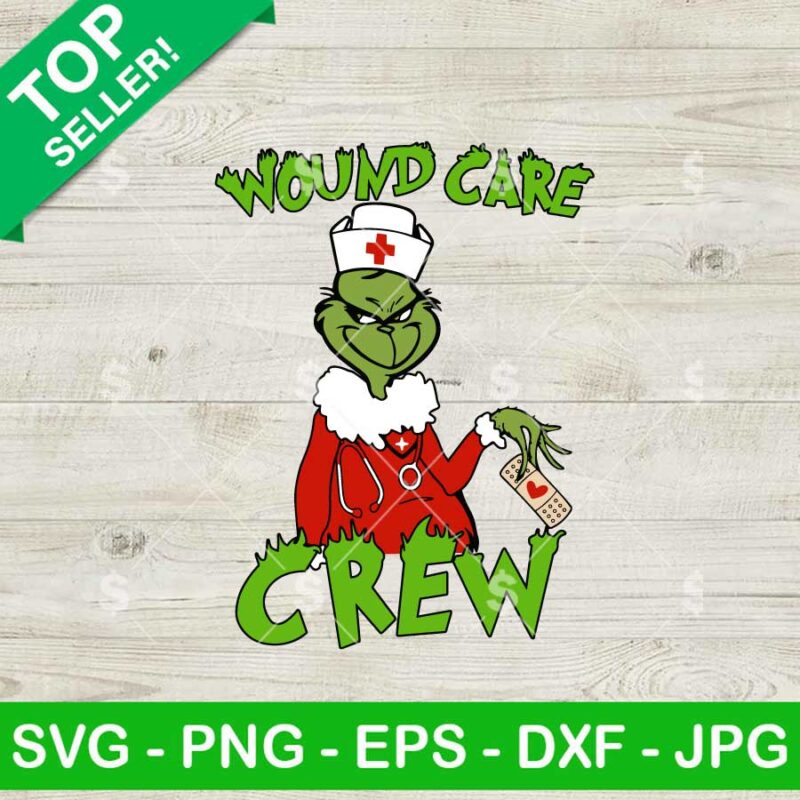 Grinch Nurse Wound Care Crew Christmas SVG, Wound Christmas Crew ...