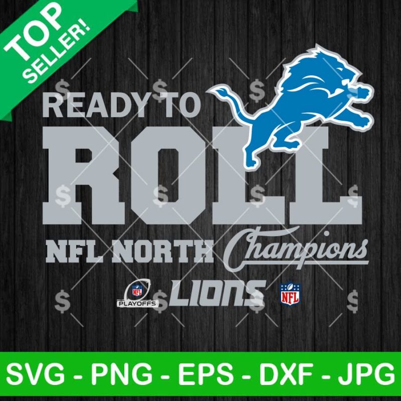 Detroit Lions Ready To Roll NFL North Champions SVG, Detroit Lions SVG ...