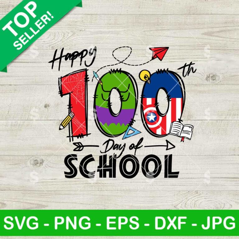 Superhero 100 Days Of School SVG, Marvel Happy 100th Day of School SVG ...