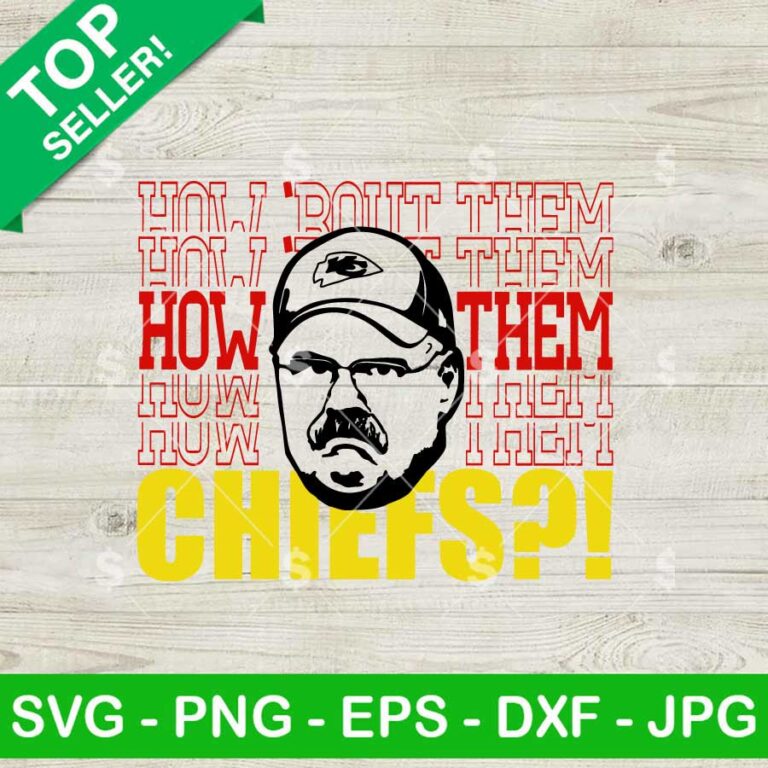 How Bout Those Chiefs SVG, Andy Reid KC Chiefs Football SVG, Coach Reid SVG