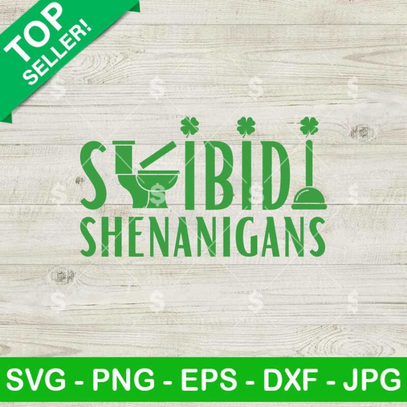 Skibidi Shenanigans SVG, Funny St Patricks Day SVG, Lucky Clover SVG