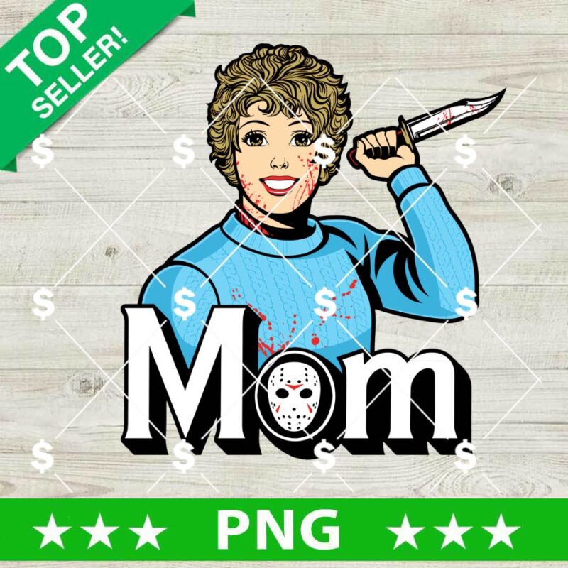 Jason Voorhees Mom PNG, Horror Mom PNG, Funny Horror Mom Sublimation PNG