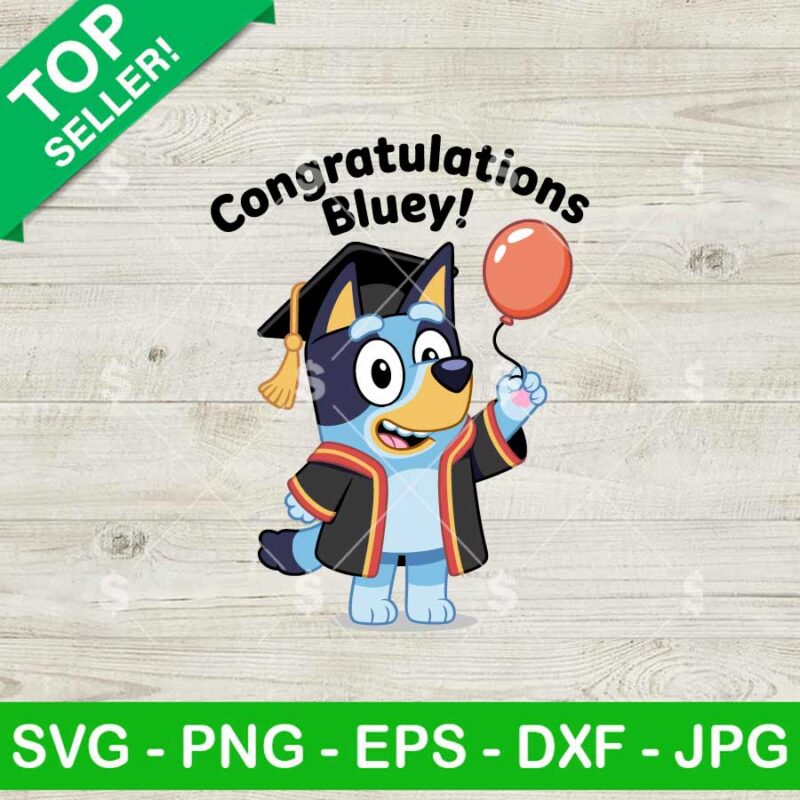 Bluey Congratulations Graduate Svg, Bluey School Svg, Bluey Grad cap Svg