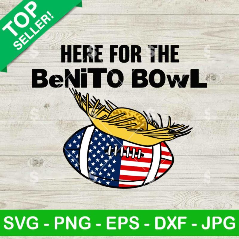 Here For The Benito Bowl SVG, Bad Bunny Super Bowl LX SVG, Benito Bowl ...