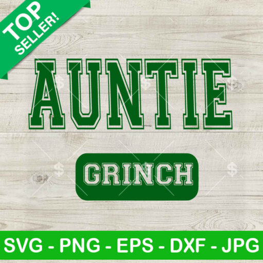 Auntie Grinch SVG, Grinch Christmas Aunt SVG, Family Christmas SVG PNG ...